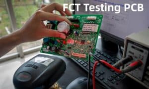 What is FCT Test Meaning to PCB? - RayPCB