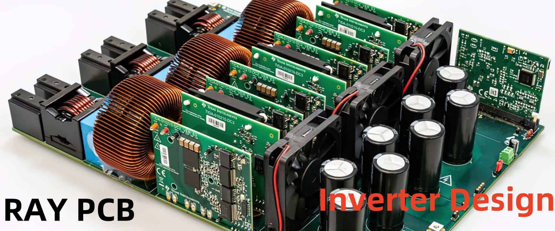 How to Design a SAFE, EFFICIENT, and COMPACT Inverter - RayPCB